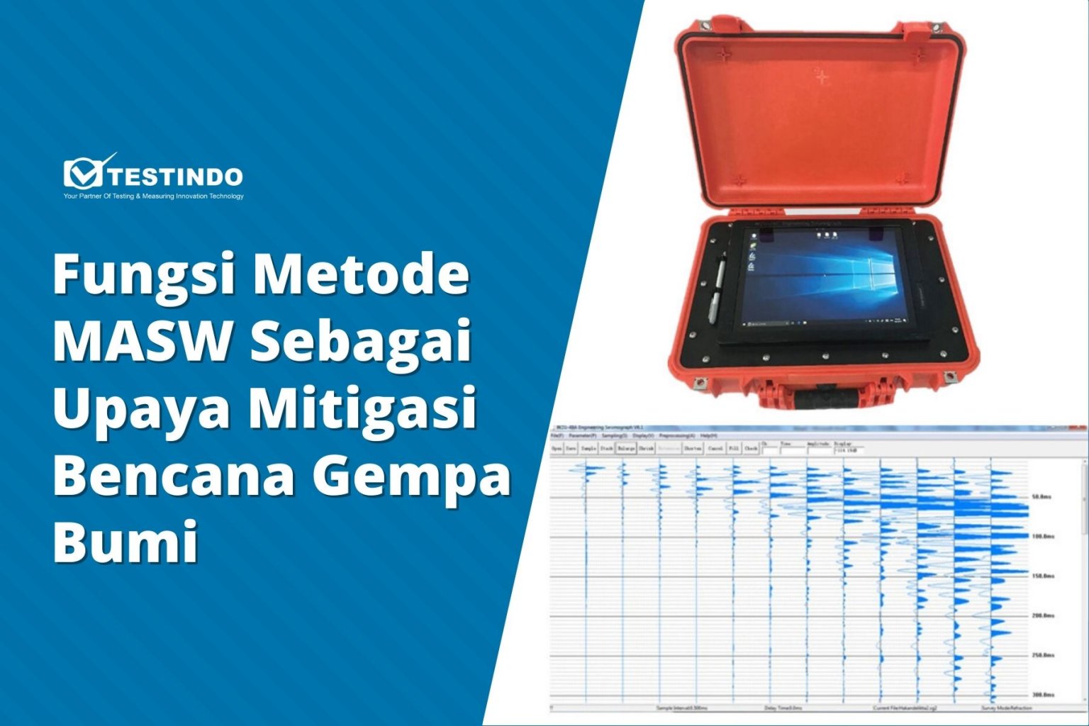 Fungsi Metode MASW Sebagai Upaya Mitigasi Bencana Gempa Bumi - TESTINDO ...